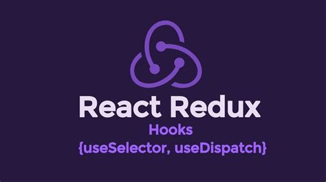 Use Redux With React Hooks Useselector Usedispatch Tutorial For B Tutorial Hook
