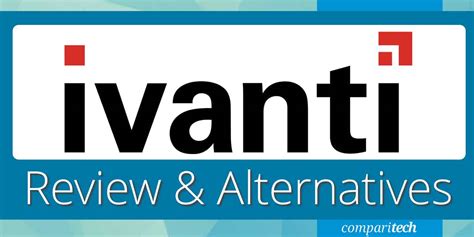 Ivanti Endpoint Manager 2025 Review And Best Alternatives