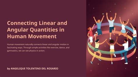 Connecting Linear And Angular Quantities In Human Movementpptx