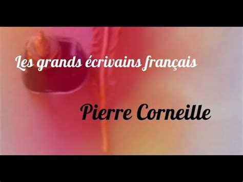 Pierre Corneille L Essentiel En Moins D Une Minute YouTube