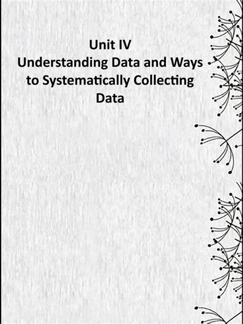 Unit Iv Understanding Data And Ways To Systematically Collecting Data Pdf Experiment Science