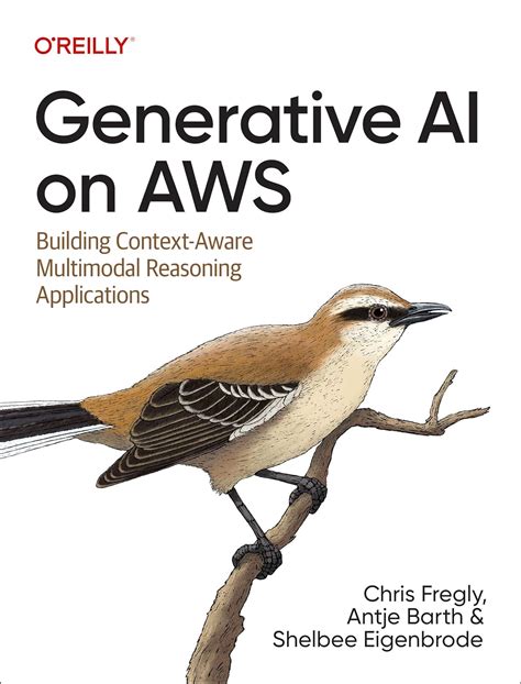 Generative Ai On Aws Building Context Aware Multimodal Reasoning