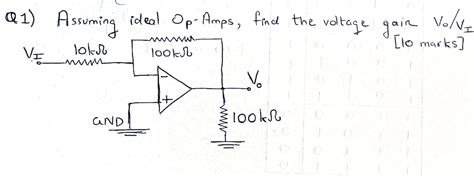 Solved Assuming Ideal Op Amps Find The Voltage Gain V VI Chegg