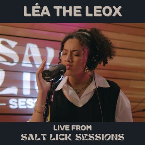 When Youre Lonely Live from Salt Lick Sessions Single by LÉA THE LEOX Spotify