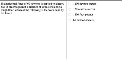 Solved If A Horizontal Force Of 60 Newtons Is Applied To A Heavy Box