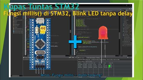 Kupas Tuntas Stm32 Eps7 Led Blink Tanpa Delay Fungsi Millis Di Stm32