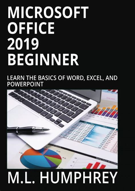 Pdf Boos Microsoft Office 2019 Beginner Learn The Basics Of Microsoft Word Excel And