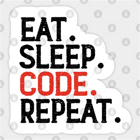 Eat Sleep Code Repeat Computer Scientist Design Sticker TeePublic