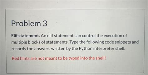 Solved Problem 3 Elif Statement An Elif Statement Can
