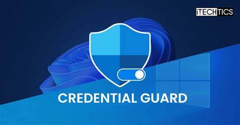 Cómo Habilitar O Deshabilitar Credential Guard De Windows Defender En Windows 11 10 Tiempo De