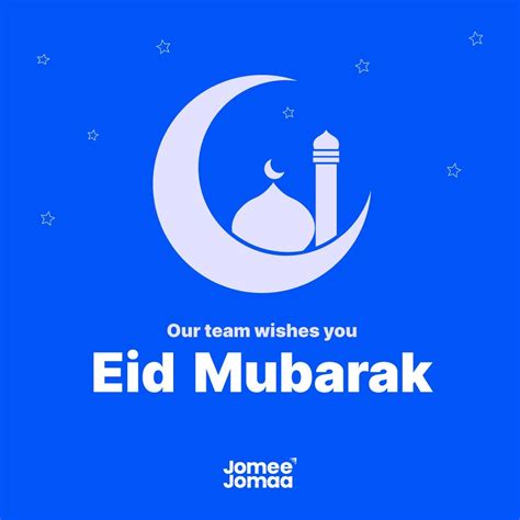 Jomee Jomaa On Linkedin Eid Mubarak To You And Your Loved Ones From Team Jomee Jomaa