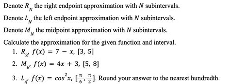 Solved Denote Rn The Right Endpoint Approximation With N
