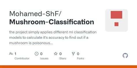 Mushroom Classificationmushroom 1ipynb At Main · Mohamed Shfmushroom Classification · Github