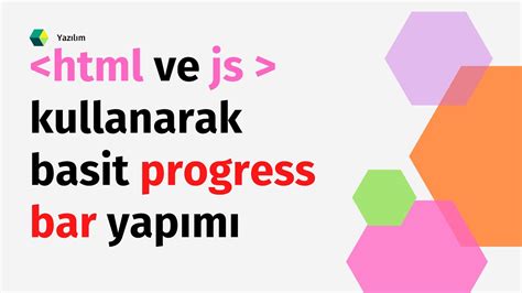 Html Ve Javascript Kullanarak Basit Progress Bar Yapımı Youtube