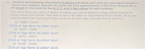 Solved Perform The Following Calculations In Binary And Show Chegg