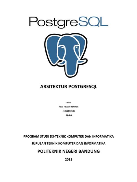 Arsitektur Postgresql Rezafr 101511053 2b D3 Pdf