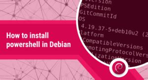 How To Install PowerShell On Debian Linux Genie
