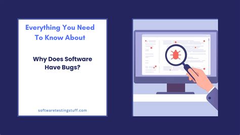 Why Does Software Have Bugs Software Testing Stuff