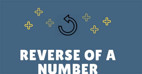 C Program For Reverse To Given Number