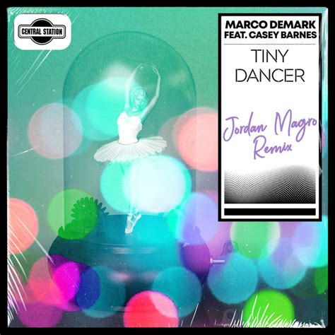Tiny Dancer Jordan Magro Remix Song And Lyrics By Casey Barnes Jordan Magro Marco Demark