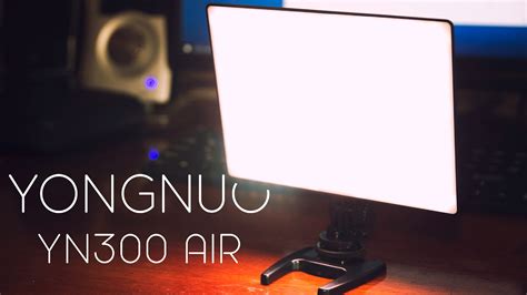 YONGNUO YN300 AIR ОБЗОР И ТЕСТ - YouTube