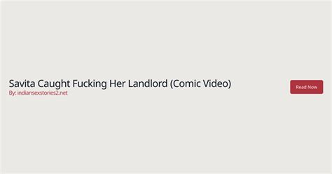 Savita Caught Fucking Her Landlord Comic Video Free Desi Sex Story