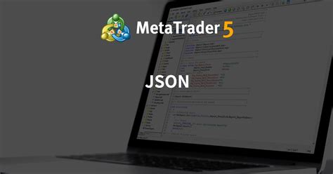 Mql5 Code Base에서 Senails이가 제작한 Metatrader 5용 라이브러리 Json 무료 다운로드