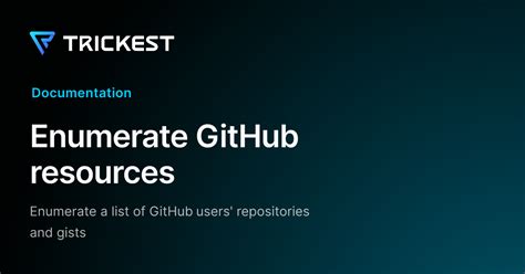 enumerate github resources trickest platform documentation