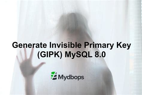 jaykar soni on linkedin generate invisible primary key gipk mysql 8 0