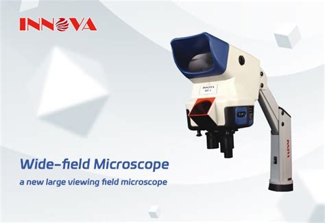 Wide Field Microscope A New Large Viewing Field Microscope