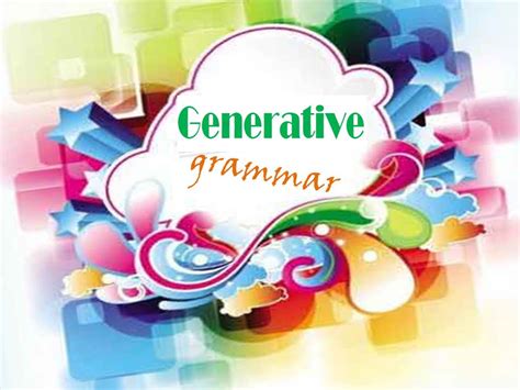 Linguistic Theory Evolution Generative Grammar