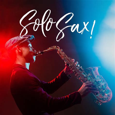 ‎solo Sax Best Night Jazz Music Seductive And Relaxing Rhythms