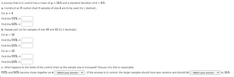 Solved A process that is in control has a mean of μ=13.5 | Chegg.com