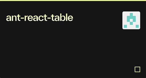Ant React Table Codesandbox