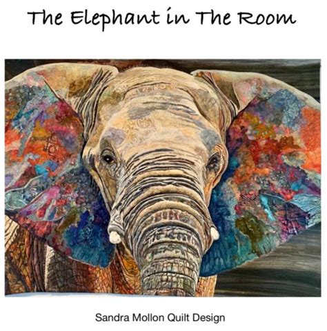 Elephant In The Room Quilt Design By Sandra Mollon