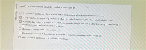 Solved Identify The True Statements About The Correlation