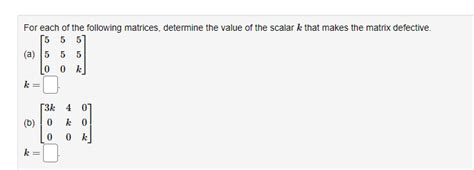 Solved For Each Of The Following Matrices Determine The Chegg