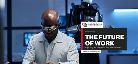 eb the future of work exploring the megatrend of job creation