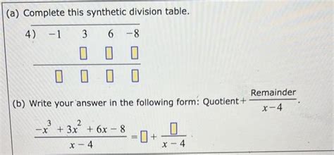 Solved Use Synthetic Division To Find The Quotient And Chegg Com