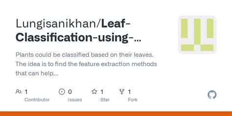 Github Lungisanikhanleaf Classification Using Leaves Recognition Plants Could Be Classified