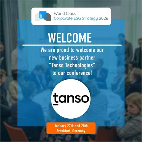 We Are Delighted To Welcome Tanso As A Business Partner Of The World Class Corporate Esg
