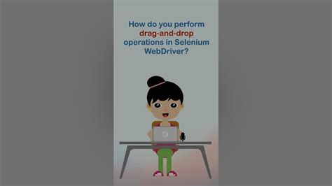 How Do You Perform Drag And Drop Operations In Selenium Webdriver