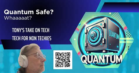 Quantum Safe