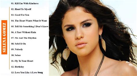 Best Of Selena Gomez Album Selena Gomez Best Songs All Time