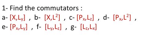 Solved Find The Commutators A X Ly B X L C Chegg