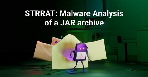 Strrat Malware Analysis Of A Jar Archive Anyruns Cybersecurity Blog