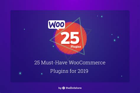 25 must have woocommerce plugins for 2019