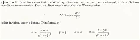 Solved Recall From Class That The Wave Equations Was Not