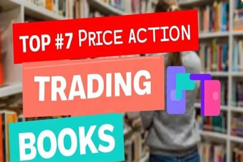 7 Must Read Price Action Trading Books To Master The Market In 2025 Biu Money