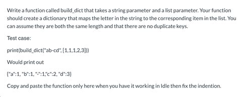 solved write a function called build dict that takes a